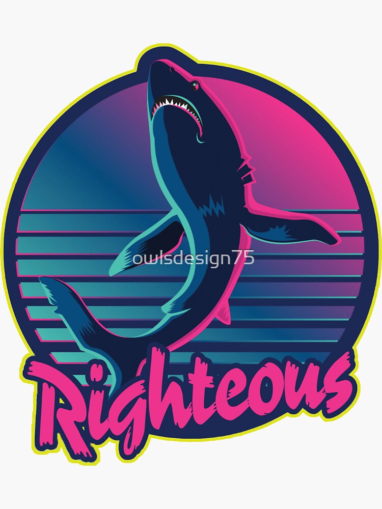 "Shark Righteous Collection" Sticker for Sale by owlsdesign75 | Redbubble