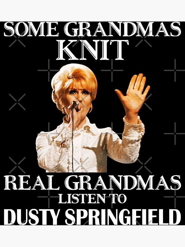 "Mens Best Dusty Springfield Cute Gifts" Poster for Sale by ...