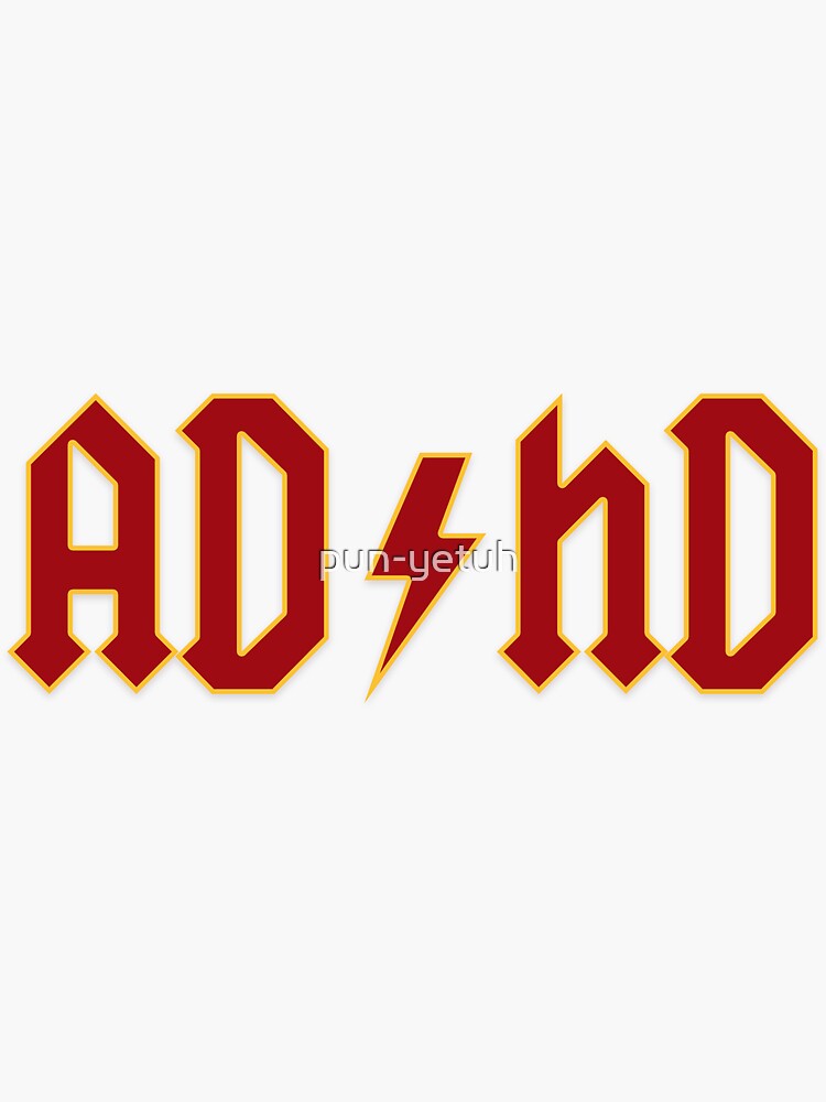 "AD/HD " Sticker for Sale by pun-yetuh | Redbubble