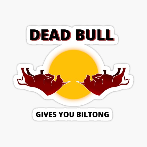 "Funny South African Dead Bull Gives You Biltong" Sticker for Sale by ...