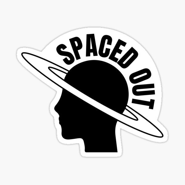"Spaced out (BLACK DESIGN)" Sticker for Sale by EleannaInSpace | Redbubble