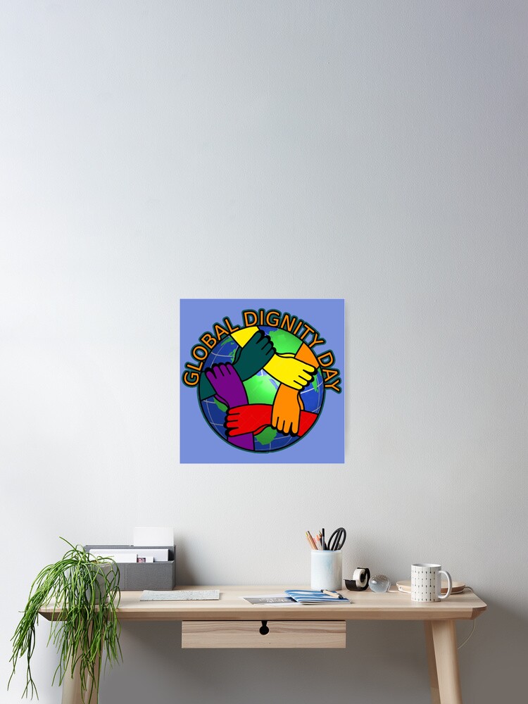 "Global Dignity Day" Poster for Sale by vaske-bros | Redbubble
