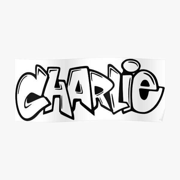 "Charlie - Graffiti Name Design" Poster for Sale by NameThatShirt ...