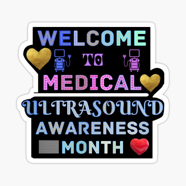 "October- The Medical "Ultrasound Awareness Month" " Sticker for Sale ...