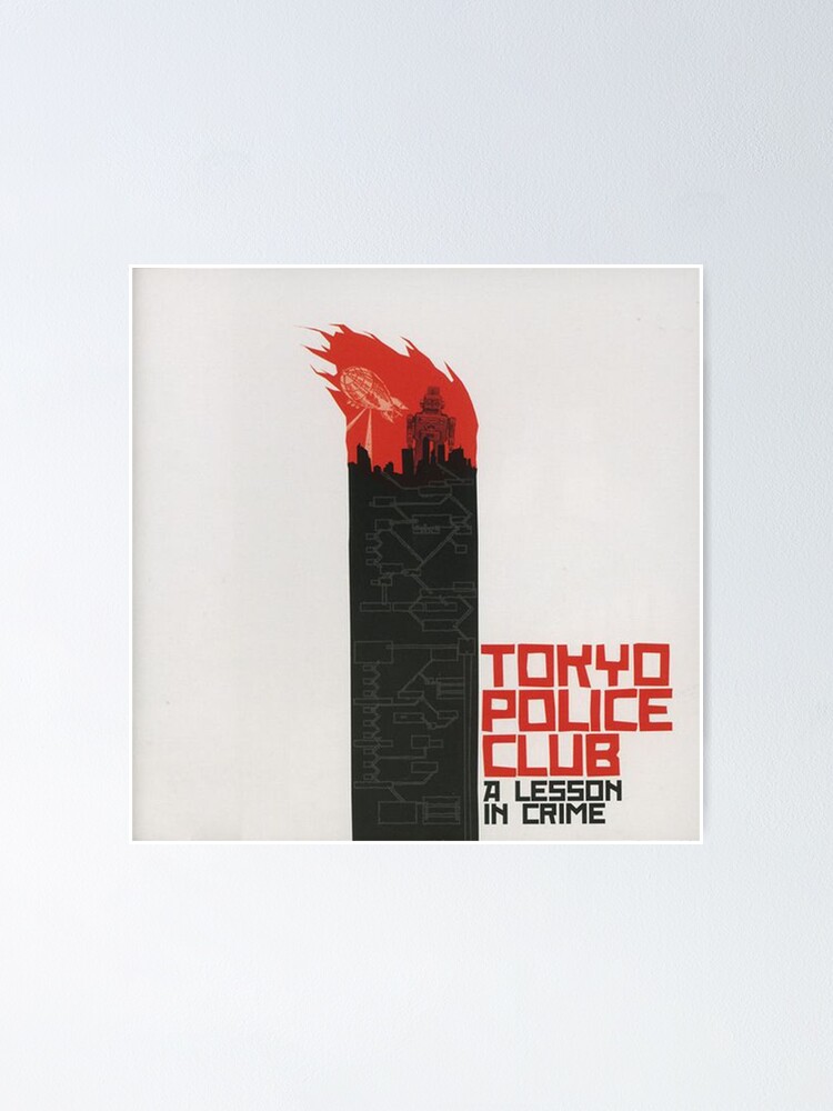 Póster «Imágenes para Tokyo Police Club: una lección sobre el crimen ...