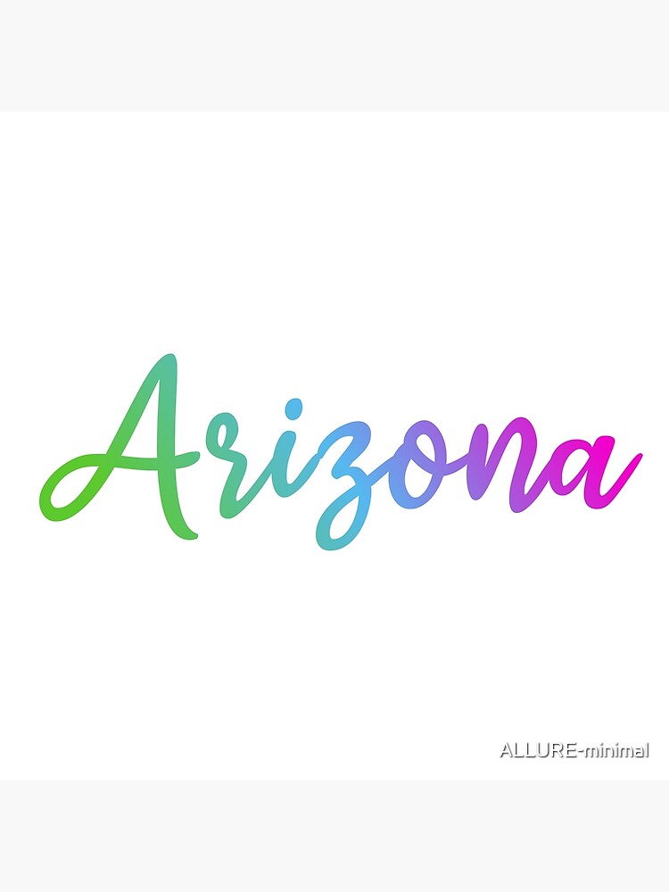 "Arizona - Arizona city - rainbow name of city" Poster for Sale by ...