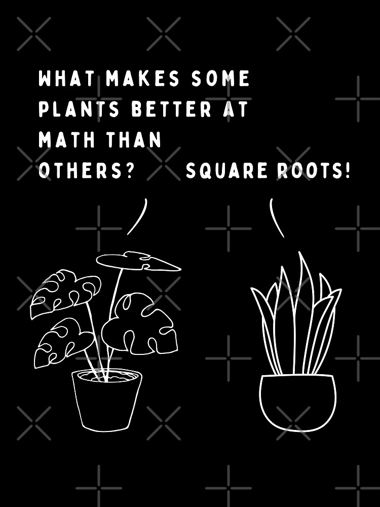"Plant joke - What makes some plants better at math than others ...