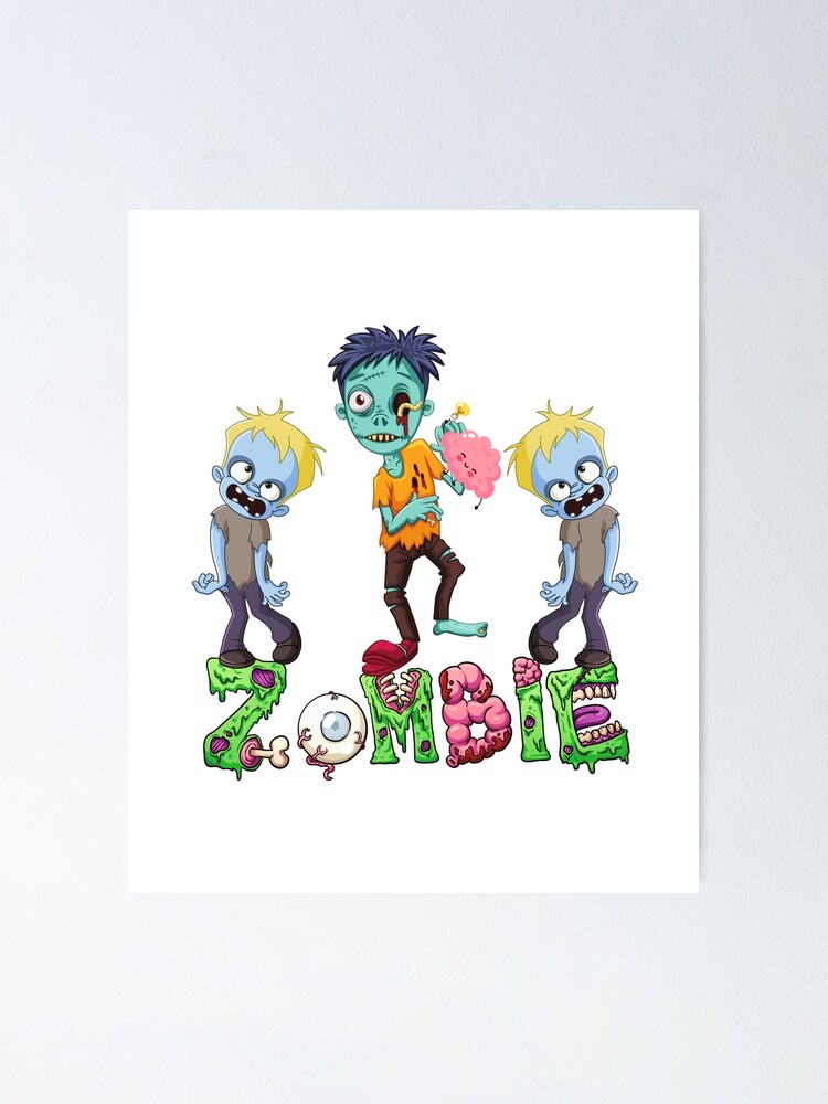 "Zombies Eat Brains" Poster for Sale by CorneliusDesign | Redbubble
