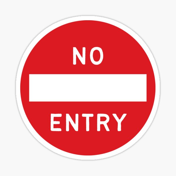 "No entry sign" Sticker for Sale by LewisRichie | Redbubble