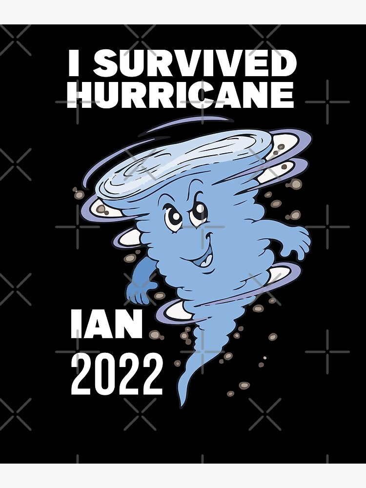 "i survived hurricane ian " Poster for Sale by ArabicartT | Redbubble