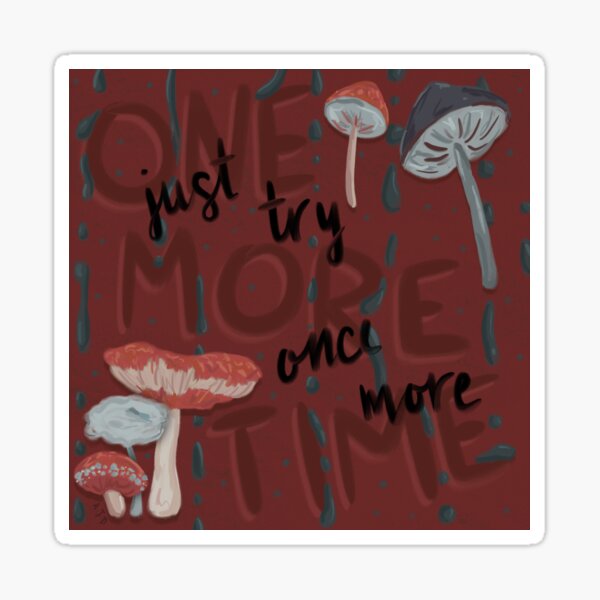 One More Time”" Sticker for Sale by misslovelymess | Redbubble