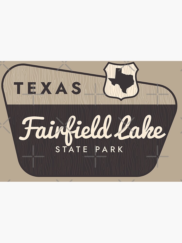 "Fairfield Lake State Park Texas Vintage Welcome Sign" Poster for Sale ...