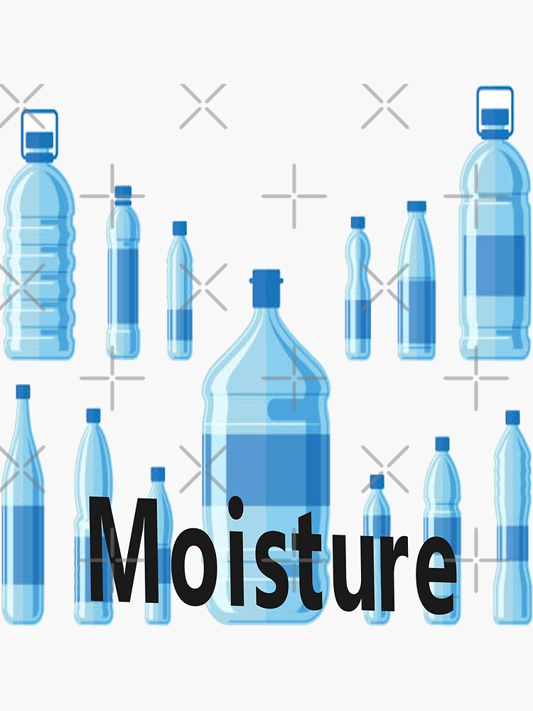 "Moisture" Sticker for Sale by SunRezGreen | Redbubble