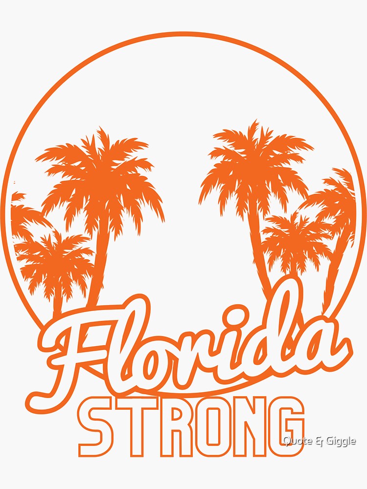 "Florida Strong , stand with Florida" Sticker for Sale by AYaqout ...