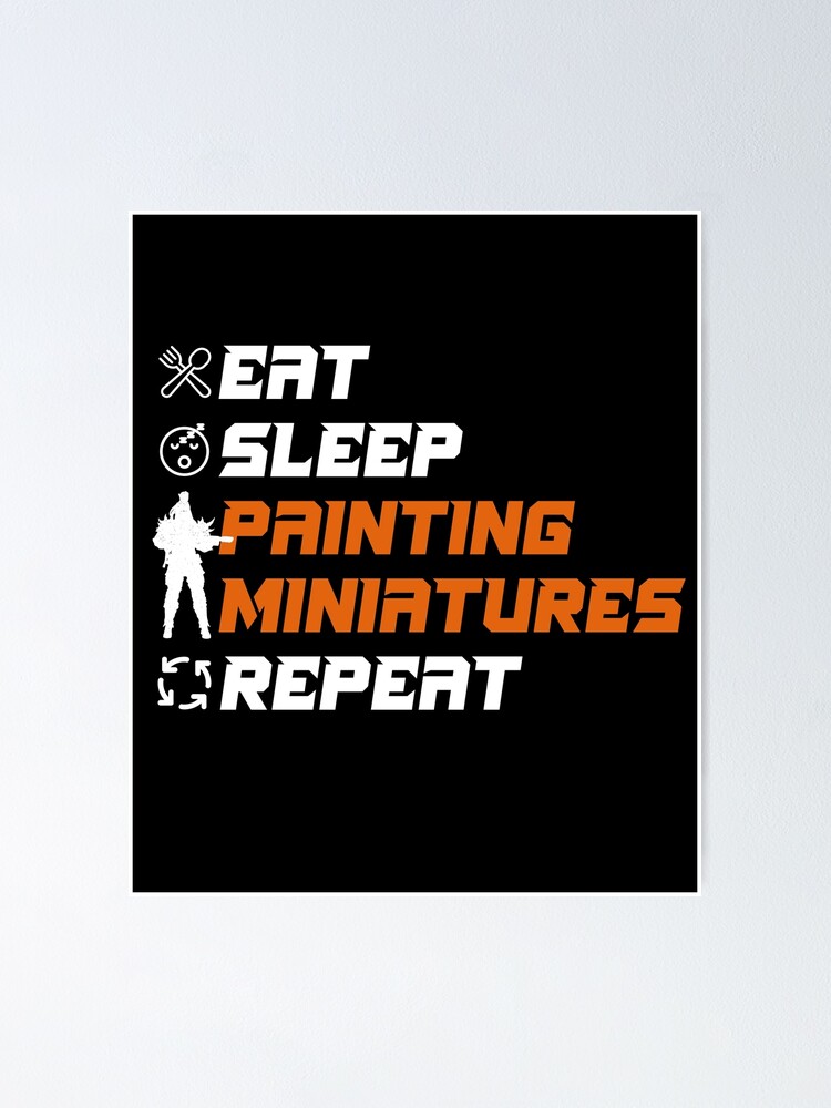 "Funny Eat Sleep Painting Miniatures Repeat Warhammer " Poster for Sale ...