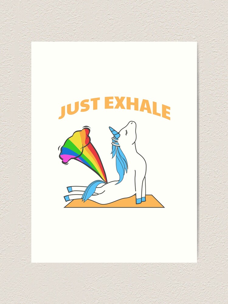 Funny Unicorn Yoga Farting Rainbow Just Exhale Art Print By Fabtivia
