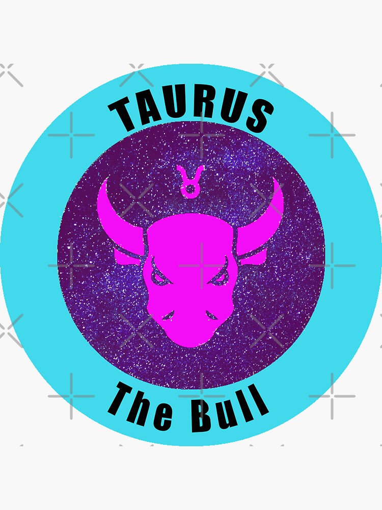 "Taurus, The Bull. Zodiac Sign Round" Sticker for Sale by MyDesertIsle ...