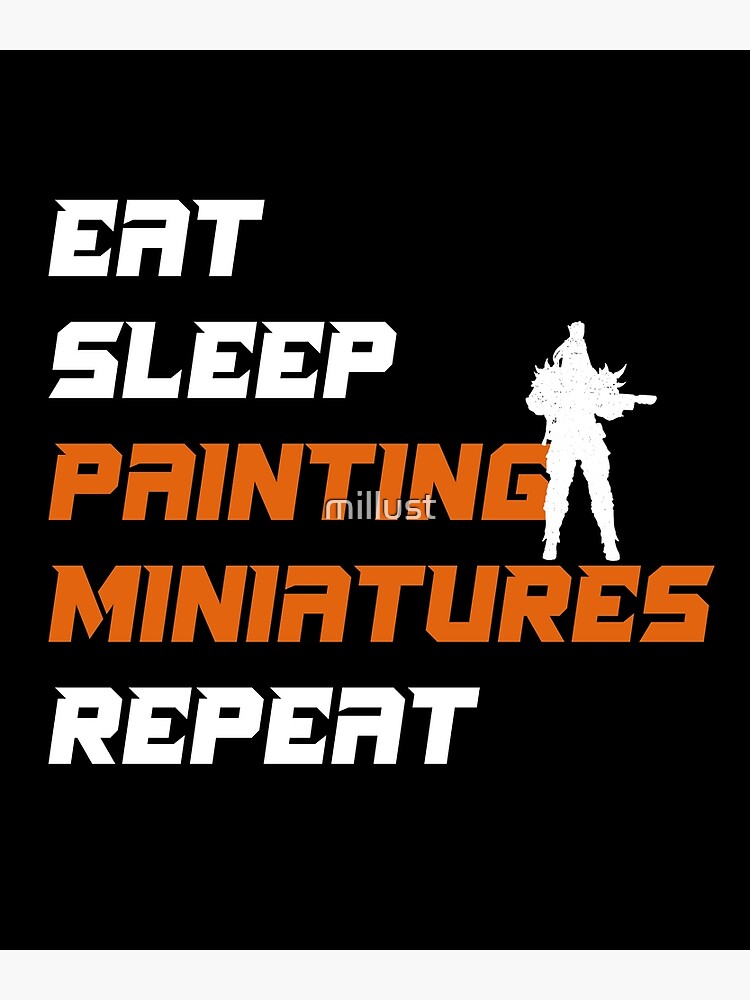 "Funny Eat Sleep Painting Miniatures Repeat Warhammer " Poster for Sale ...