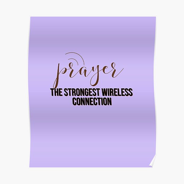 "prayer the strongest wireless connection" Poster for Sale by BAMER2212 ...