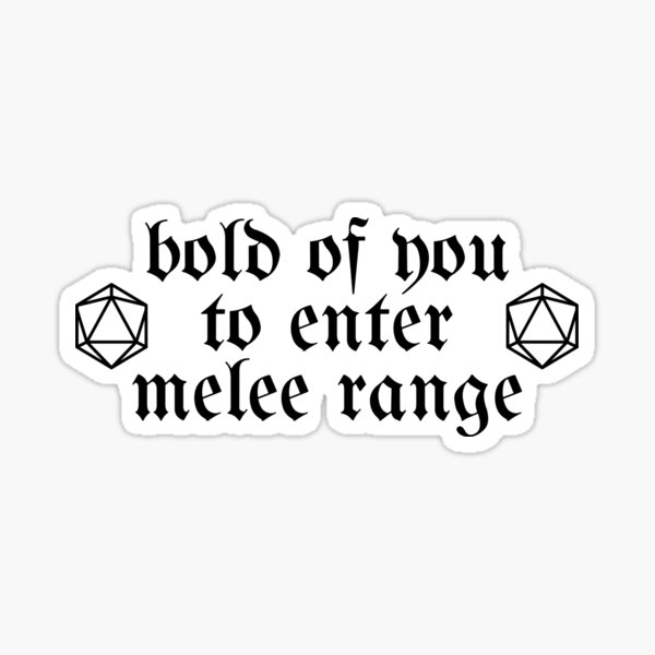 "Melee Range" Sticker for Sale by GlitchedKitten | Redbubble