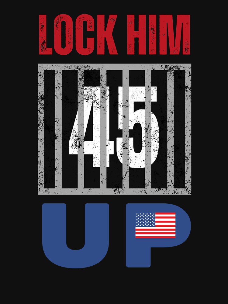 "Lock him up lock up 45" T-shirt for Sale by JoeyGrace | Redbubble ...