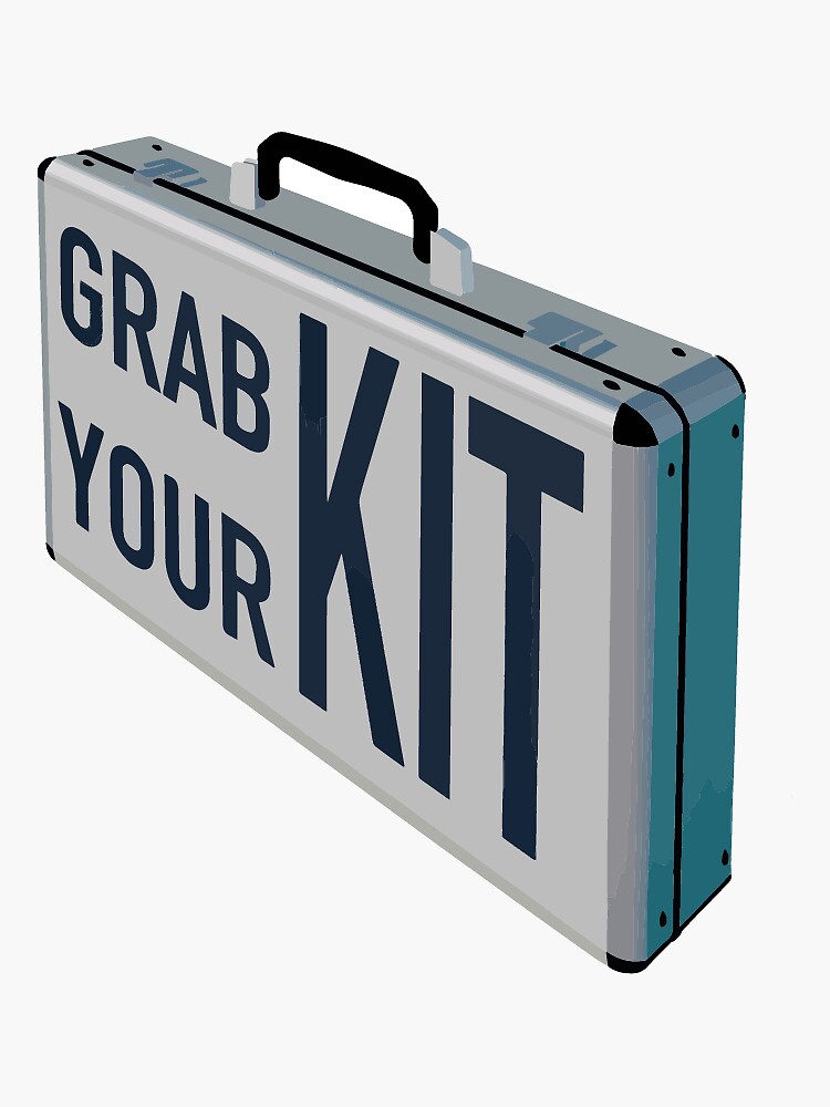 "Grab Your Kit Sticker" Sticker for Sale by SamarSorigs | Redbubble