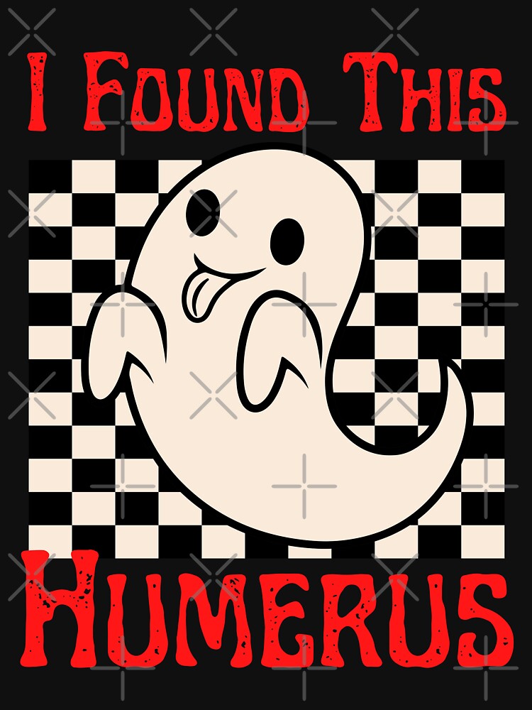 "I Found This Humerus Funny Ghost Nurse Halloween 2022" T-shirt for ...