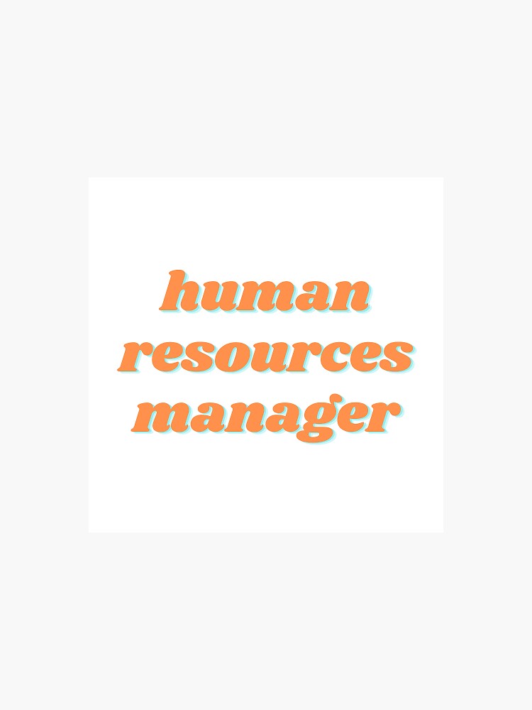 "HR Manager" Sticker for Sale by chelsfred | Redbubble