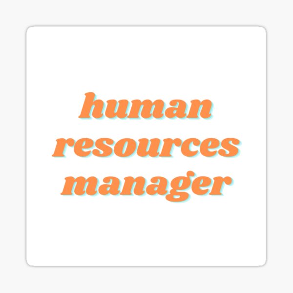 "HR Manager" Sticker for Sale by chelsfred | Redbubble