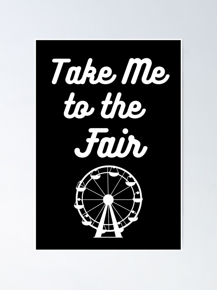 "Take Me to the Fair | State Fair Gifts | National State Fair" Poster ...
