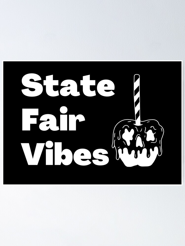 "State Fair Vibes | State Fair Gifts | National State Fair" Poster for ...