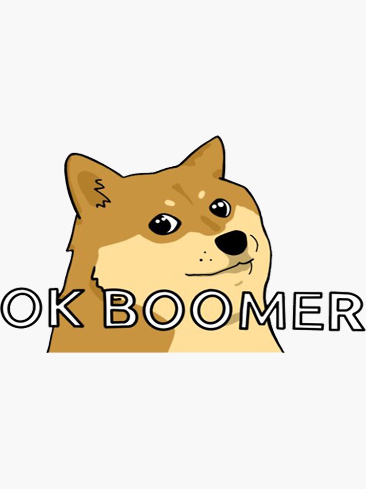 "OK BOOMER doge meme" Sticker for Sale by MuhammadWyatt5 | Redbubble