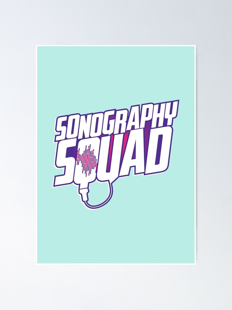 "Sonography Squad" Poster for Sale by chillaxcats | Redbubble