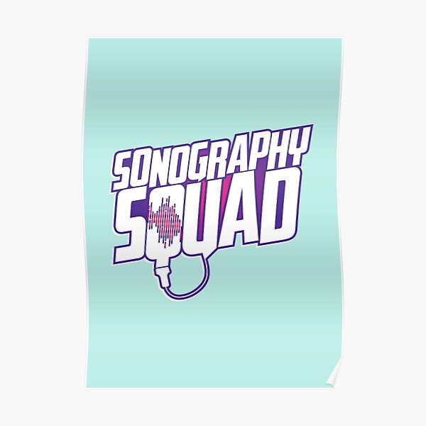 "Sonography Squad" Poster for Sale by chillaxcats | Redbubble