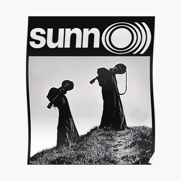 " Sunn O)))" Poster for Sale by gzshop20 | Redbubble