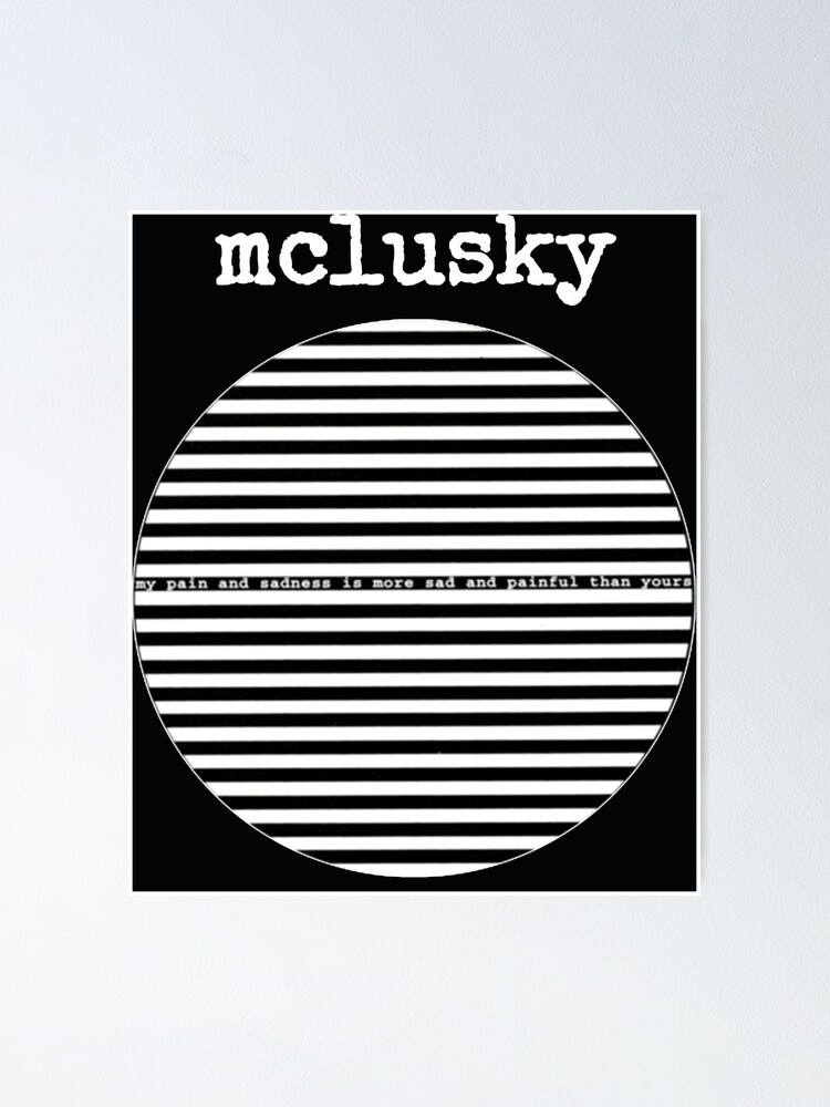 "Mclusky " Poster for Sale by Johnddyyu | Redbubble