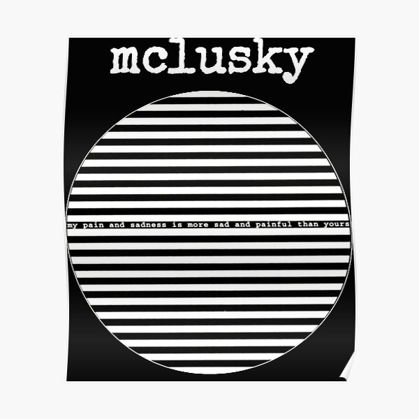 "Mclusky " Poster for Sale by Johnddyyu | Redbubble