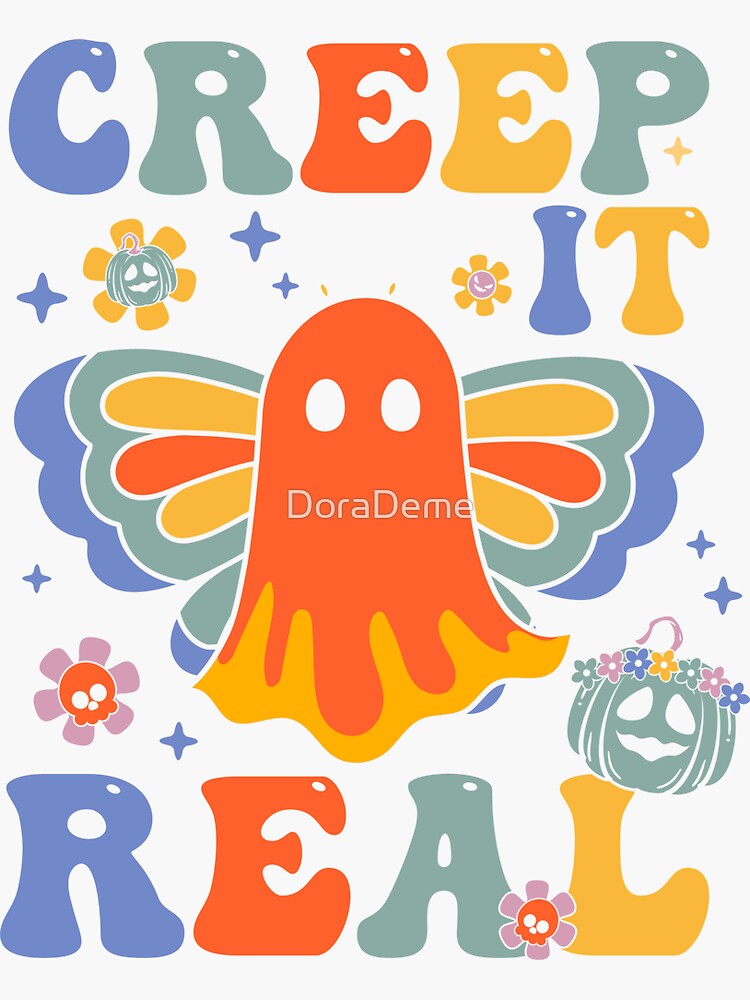 "Creep It Real" Sticker for Sale by DoraDeme | Redbubble