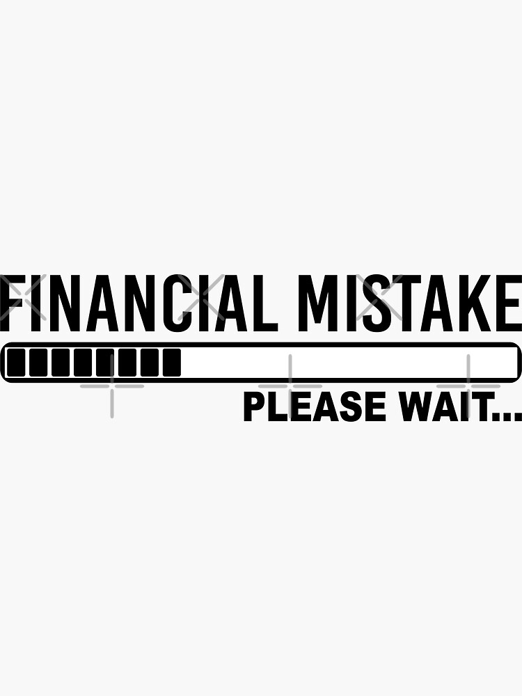 "financial mistake funny car window bumper decal" Sticker for Sale by ...