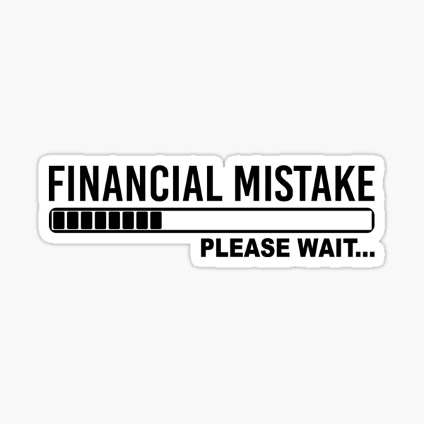 "financial mistake funny car window bumper decal" Sticker for Sale by ...