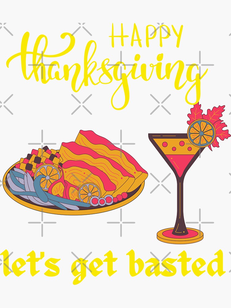 "Lets get basted | Thanksgiving quotes and greetings | gifts for ...