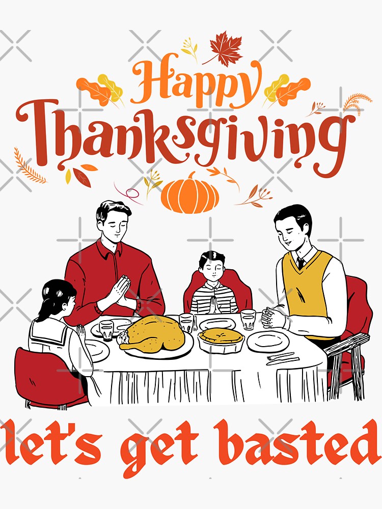 "Lets get basted | Thanksgiving quotes and greetings | gifts for ...