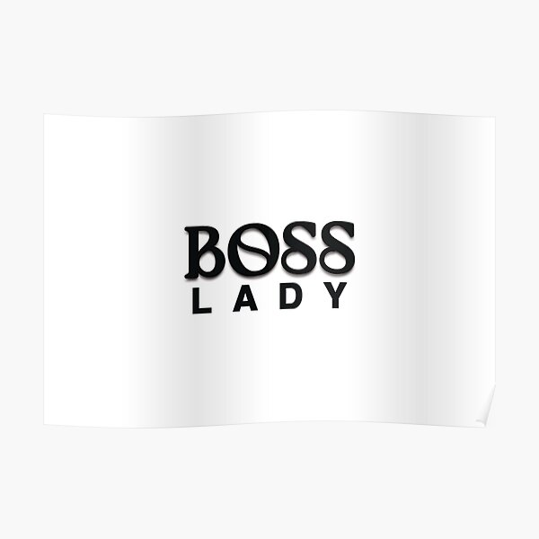 "Boss lady" Poster for Sale by ArtGallery90 | Redbubble