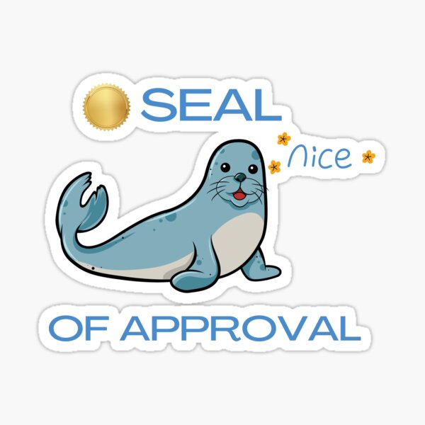 "Seal of Approval " Sticker for Sale by Haitham7seven | Redbubble