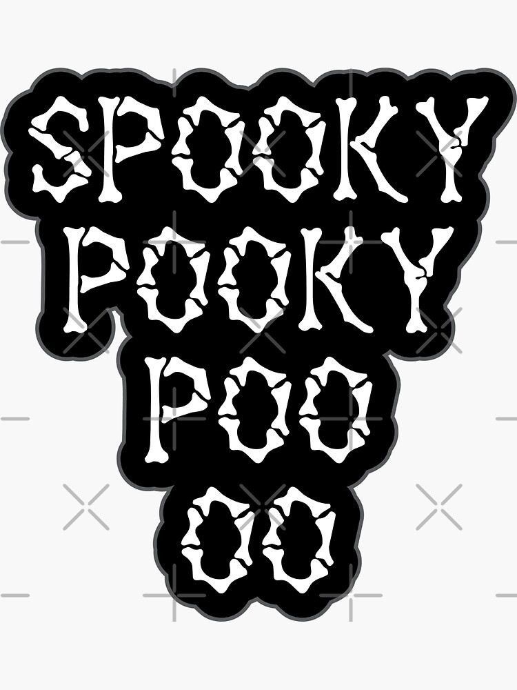"SPOOKY POOKY POO OO" Sticker for Sale by JTRT | Redbubble