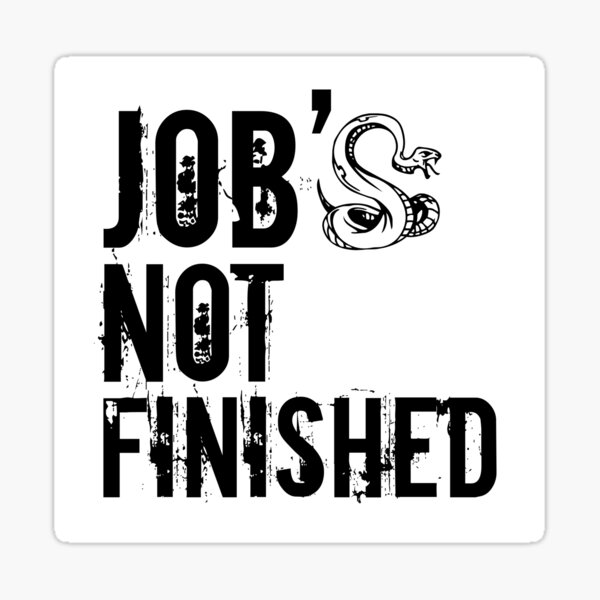 ""JOB'S NOT FINISHED" BLACK MAMBA" Sticker for Sale by YalcinPub ...
