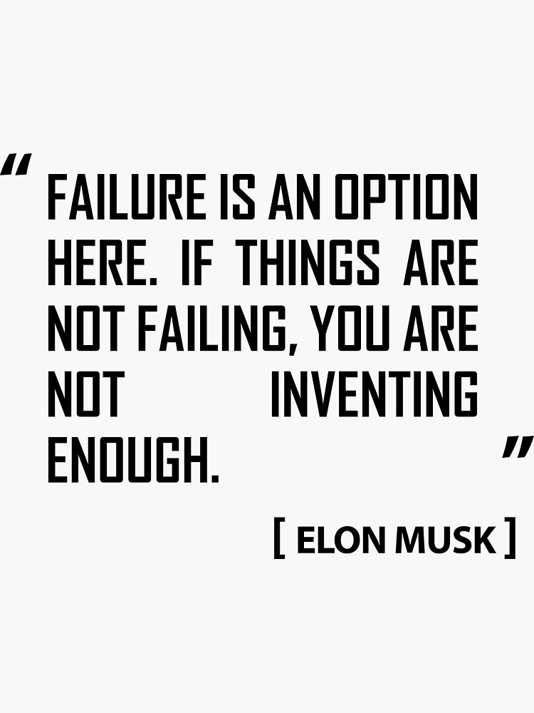 "Elon Musk Failure is an option !" Sticker for Sale by ounahaShop ...