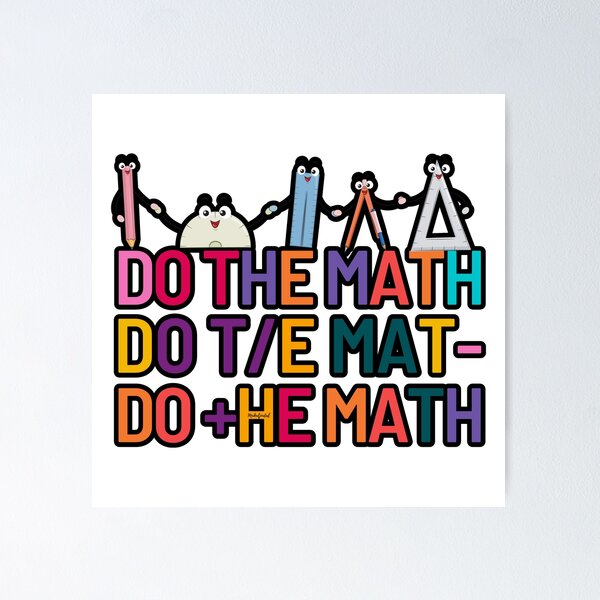 "Do the math" Poster for Sale by mukuljindal | Redbubble