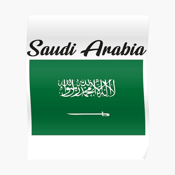 "Saudi Arabia flag with name " Poster for Sale by SusanBonnDesig ...