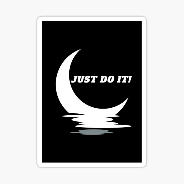 "JUST DO IT design" Sticker for Sale by PAKARITU | Redbubble